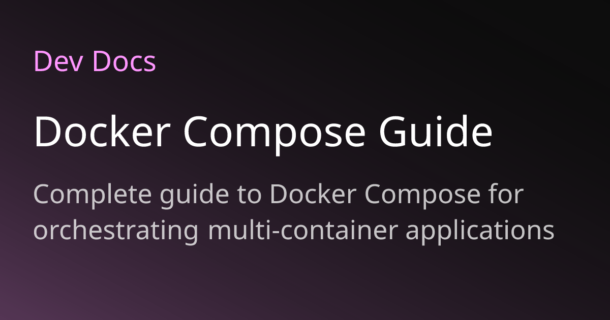 Docker Compose Guide | Dev Docs