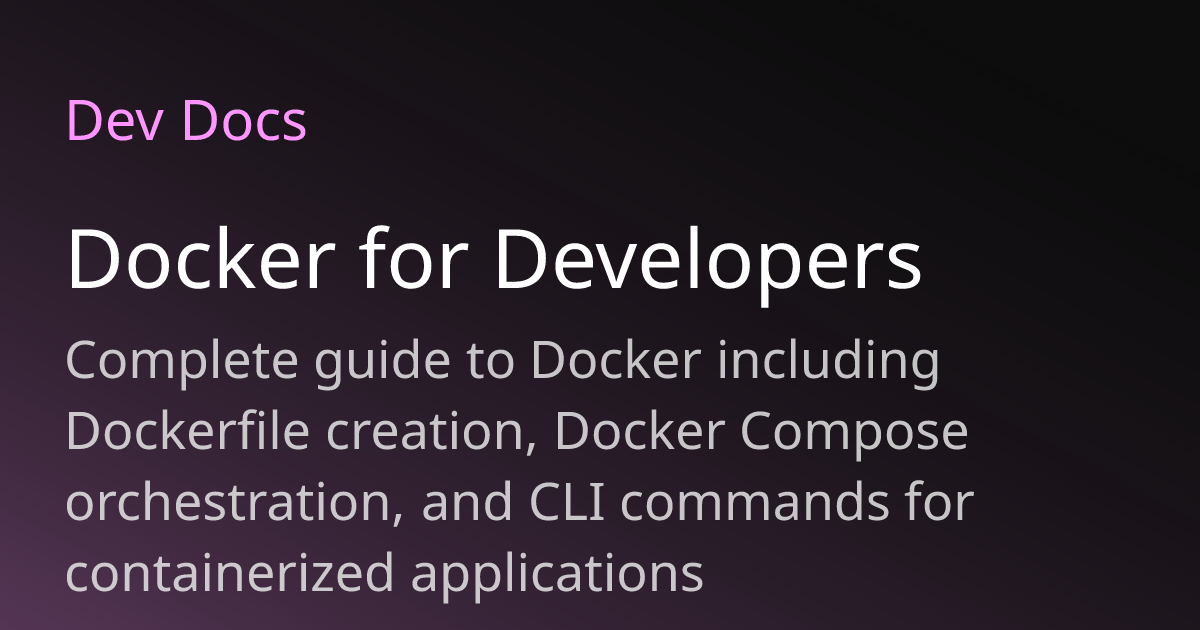 Docker for Developers | Dev Docs